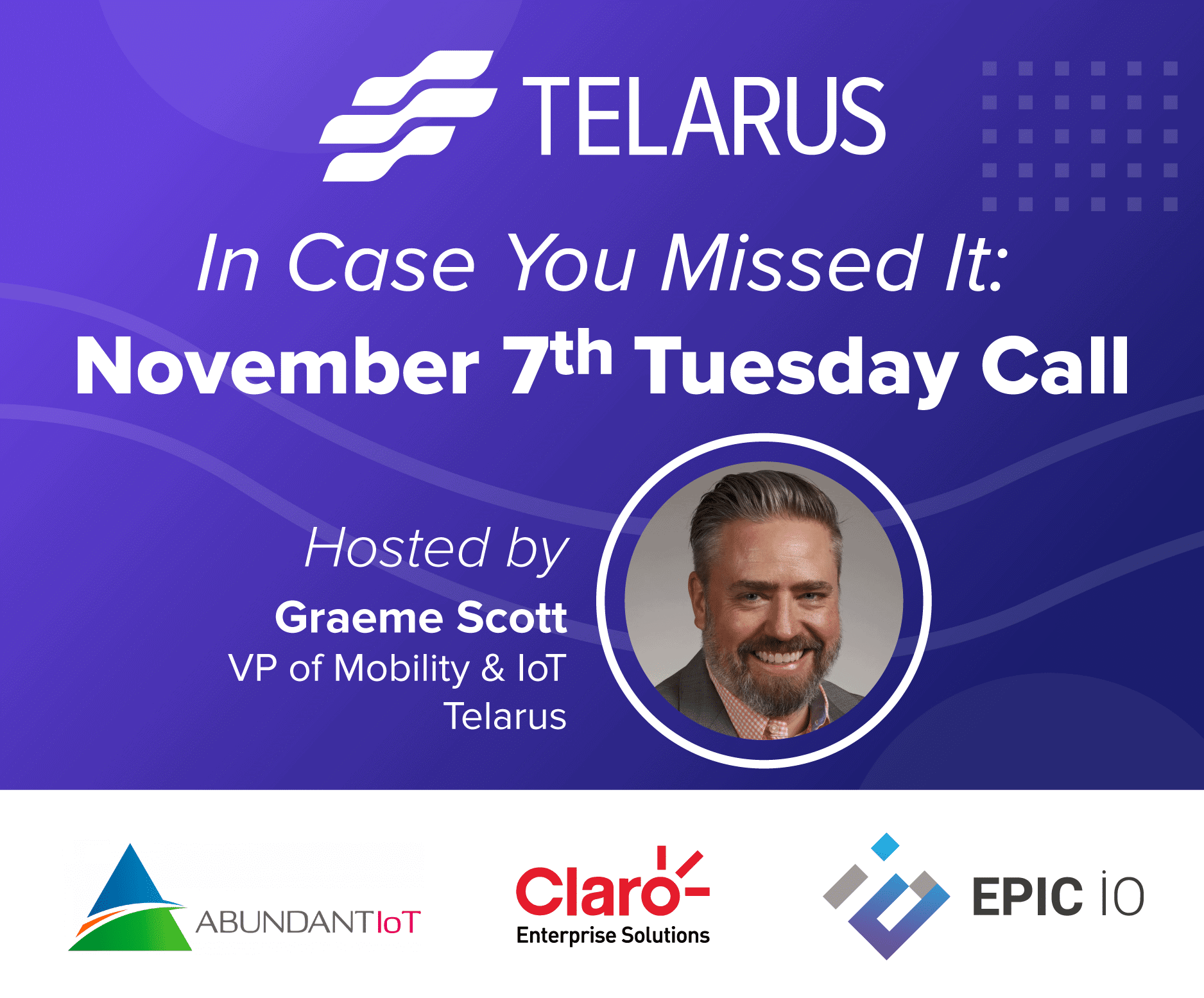 IoT Supplier Roundtable Featuring Abundant IoT, Claro Enterprise Solutions, and Epic iO | Telarus