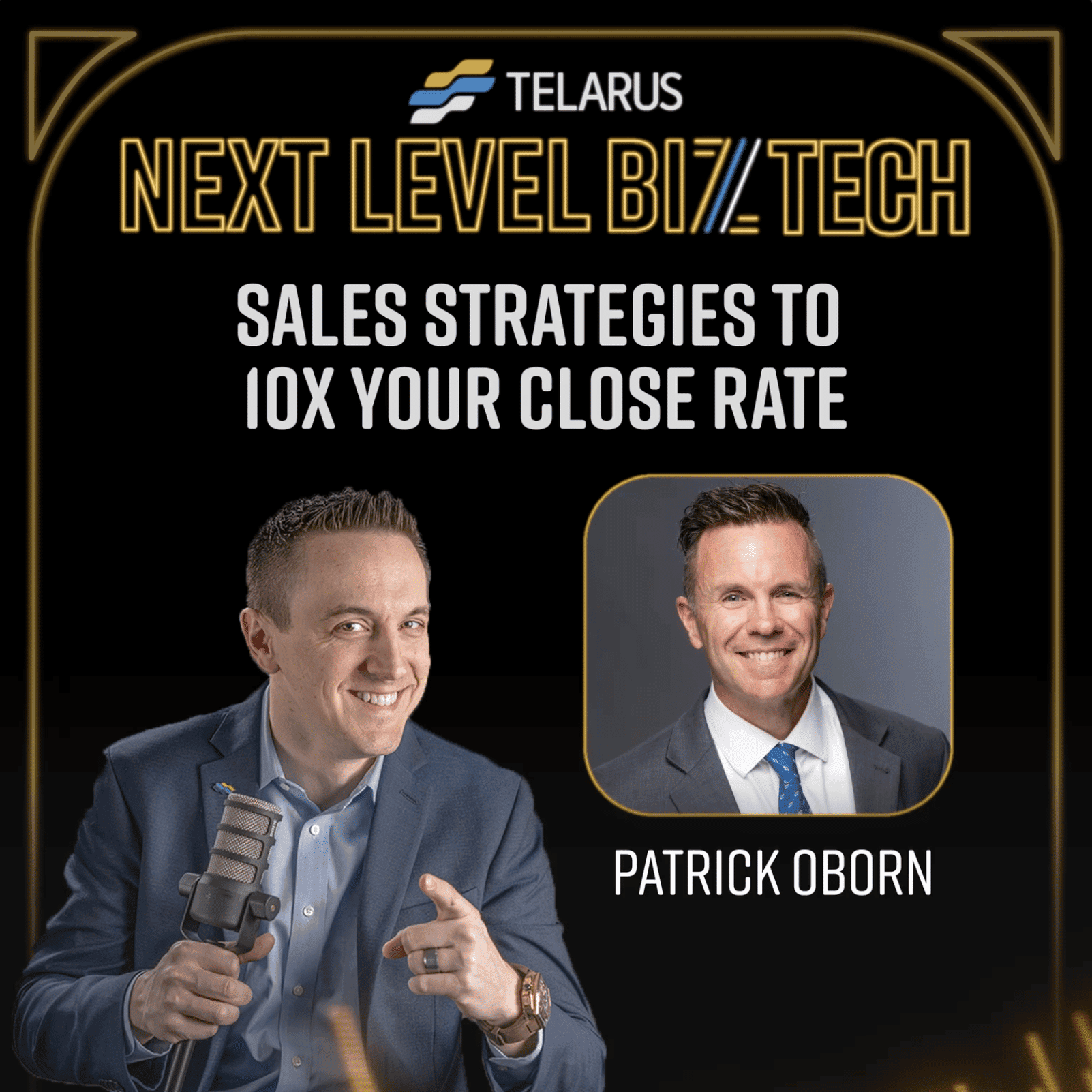 67. 10X Your Sales with Guest Patrick Oborn | Telarus