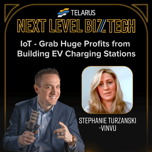 60. IoT- Grab huge profits from building EV Charging Stations. With Stephanie Turzanski | Telarus
