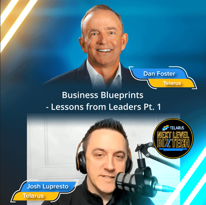 98. Business Blueprints: Lessons from Leaders Pt. 1/3 with Dan Foster ...